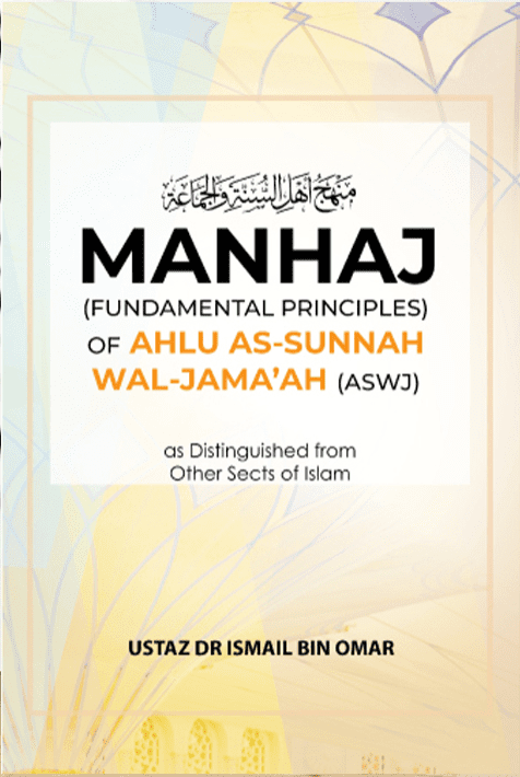 Manhaj (Fundamental Principles) By Ustaz Dr Ismail Bin Omar